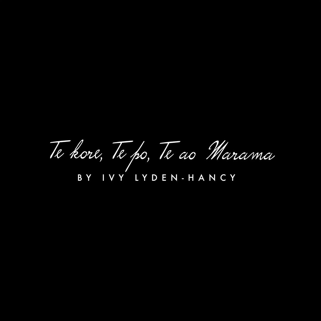 Te kore, Te po, Te ao Marama - Ivy Lyden-Hancy | The Lowdown Aotearoa